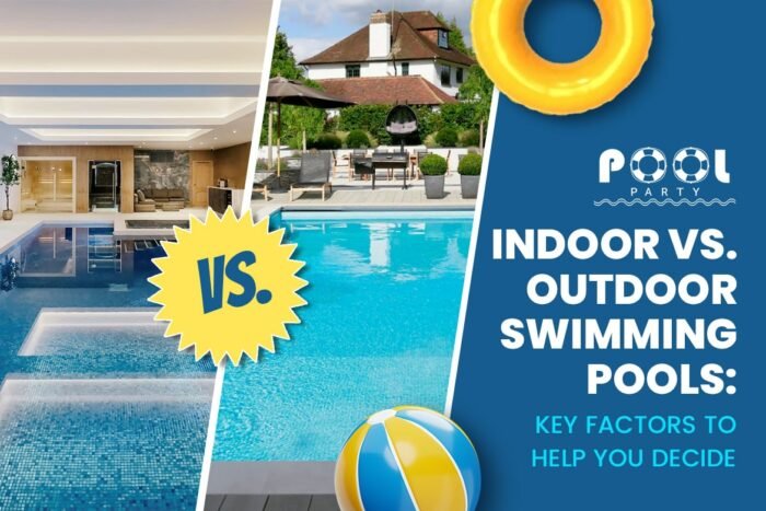 Indoor vs Outdoor Swimming Pool Guide – Pool Party Singapore